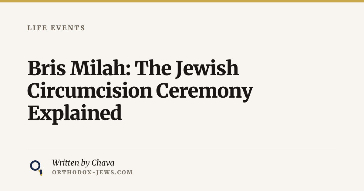 Bris Milah: The Jewish Circumcision Ceremony Explained | Orthodox Jews